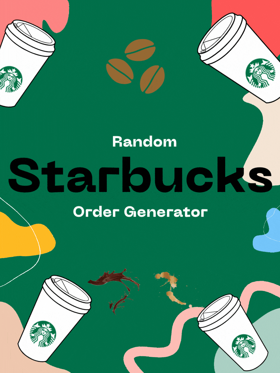 Random Starbucks Order Generator ☕️